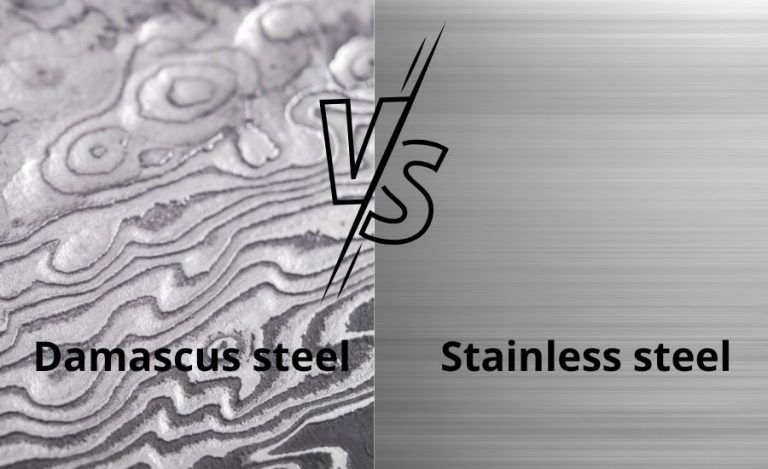 Damascus Steel Vs Stainless Steel: Best Helpful Guide