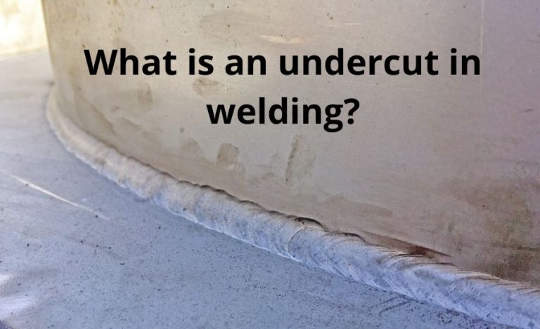 Undercut In Welding: Top Main Mistakes & 5 Helpful Tips