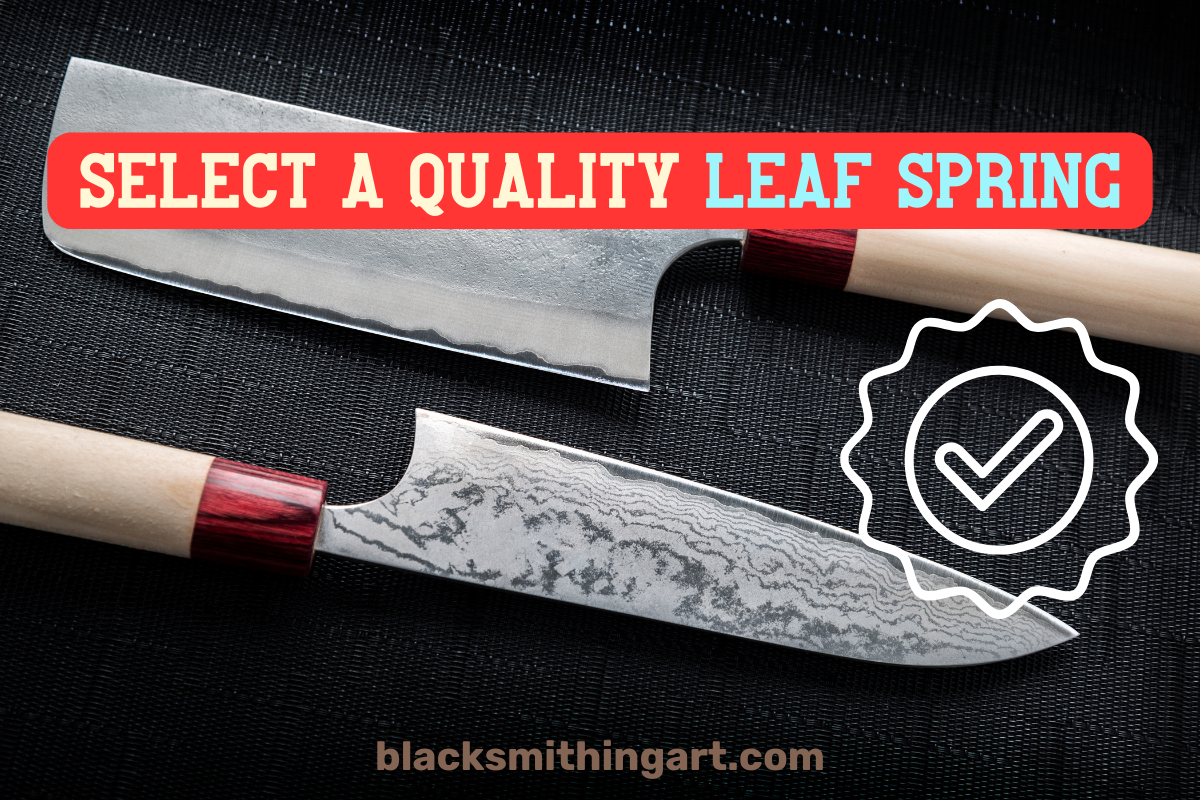 Knives Made From Leaf Springs. 5 Basic Steps Of Creating