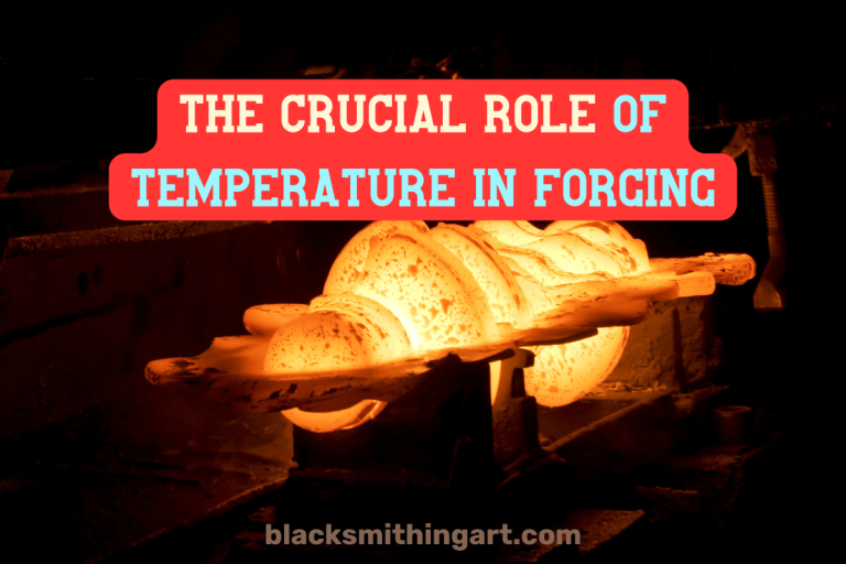 How Hot Does A Forge Get? 3 Best-known Types Of Forges